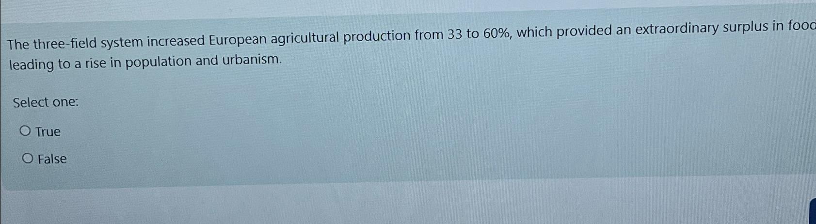 Solved The three-field system increased European | Chegg.com