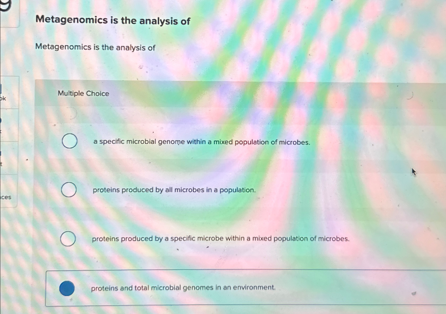 Solved Metagenomics is the analysis ofMetagenomics is the | Chegg.com