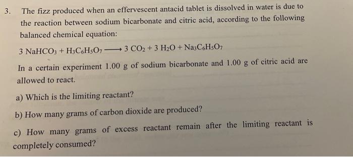 Solved 3. The fizz produced when an effervescent antacid | Chegg.com