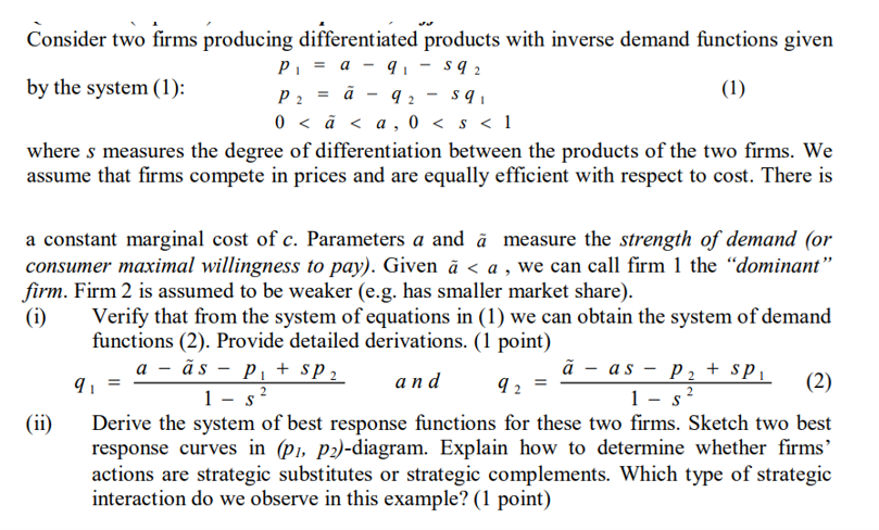 Solved Consider two firms producing differentiated products | Chegg.com