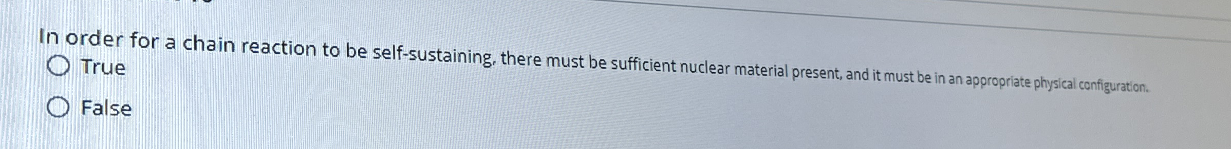 Solved In order for a chain reaction to be self-sustaining, | Chegg.com