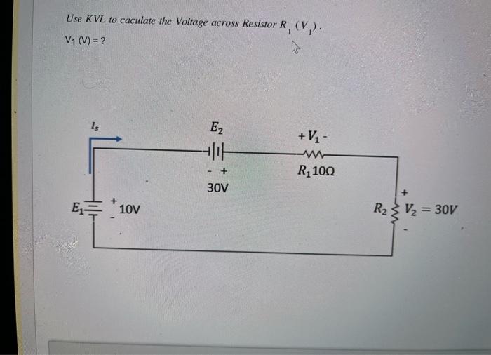 Solved Use KVL to caculate the Voltage across Resistor | Chegg.com
