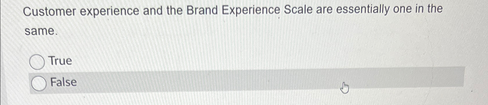 Solved Customer experience and the Brand Experience Scale | Chegg.com