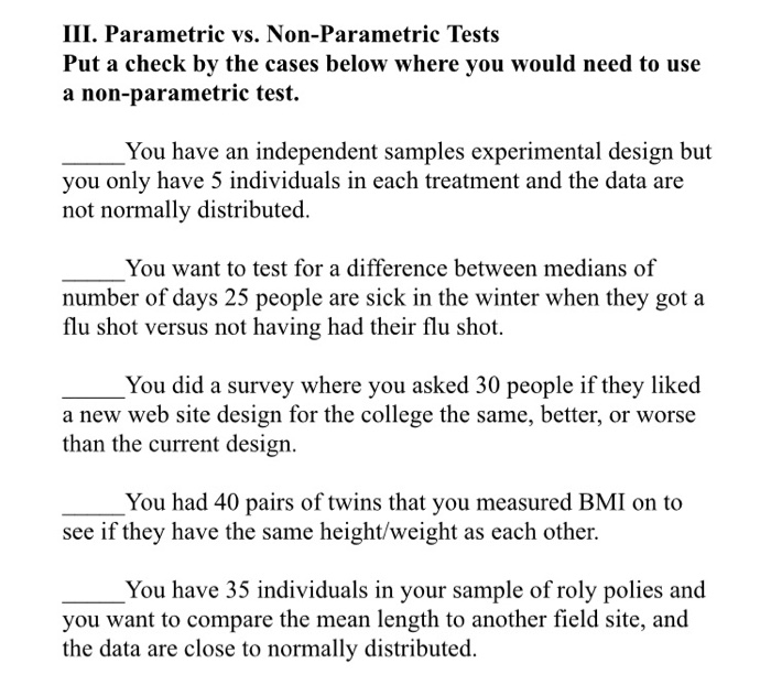 Solved III. Parametric vs. Non-Parametric Tests Put a check | Chegg.com