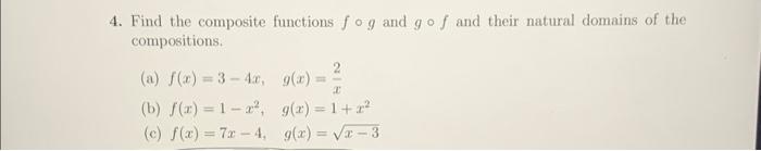 Solved 4. Find the composite functions f∘g and g∘f and their | Chegg.com
