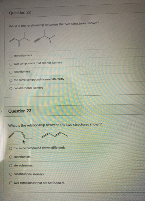 Solved Question 22 What is the relationship between the two | Chegg.com