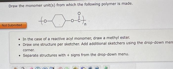 Solved Draw the monomer unit(s) from which the following | Chegg.com