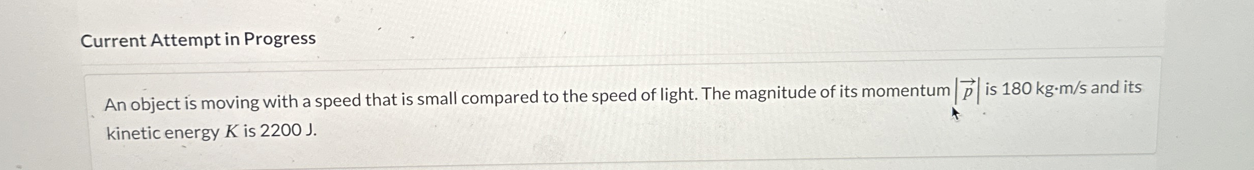 Solved Current Attempt in ProgressAn object is moving with a | Chegg.com