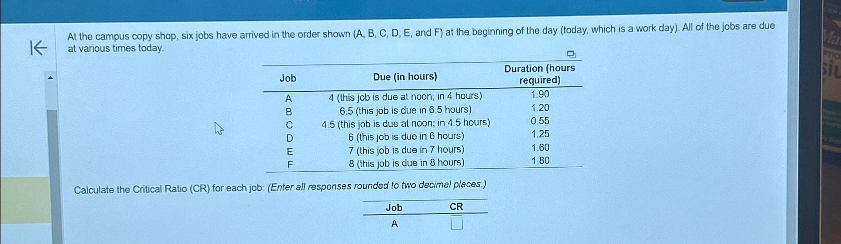 Solved At the campus copy shop, six jobs have arrived in the | Chegg.com