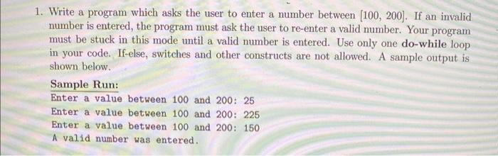 Solved 1. Write a program which asks the user to enter a | Chegg.com