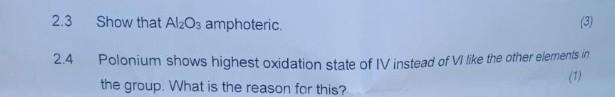Solved 2.3 Show that Al2O3 amphoteric. 2.4 Polonium shows | Chegg.com