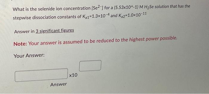Solved What is the selenide ion concentration \\( | Chegg.com