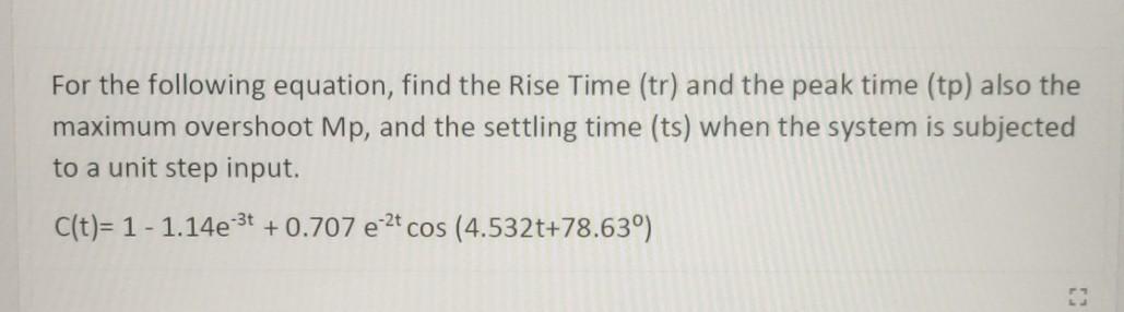 Solved For the following equation, find the Rise Time (tr) | Chegg.com