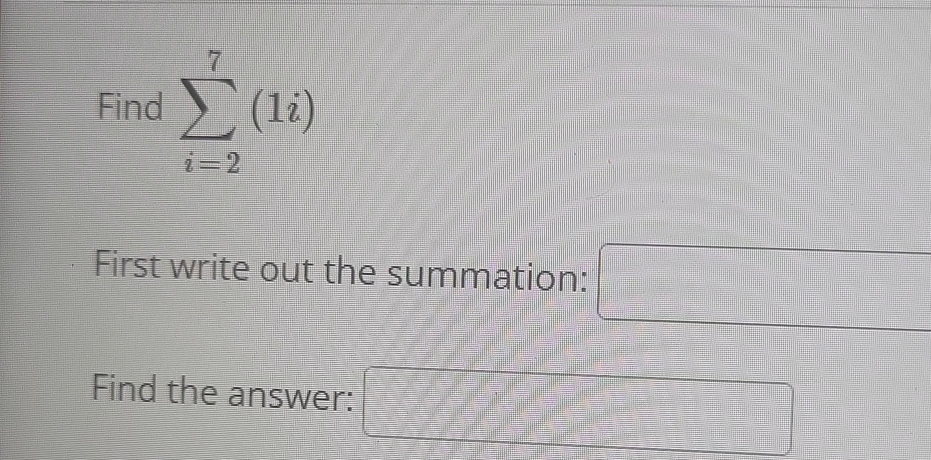 Solved First write out the summation: First write out the | Chegg.com