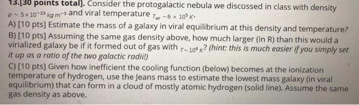 Solved 13.130 points total]. Consider the protogalactic | Chegg.com