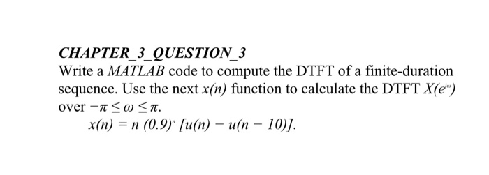 Solved CHAPTER_3_QUESTION_3 Write a MATLAB code to compute | Chegg.com