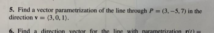 Solved 5. Find a vector parametrization of the line through | Chegg.com