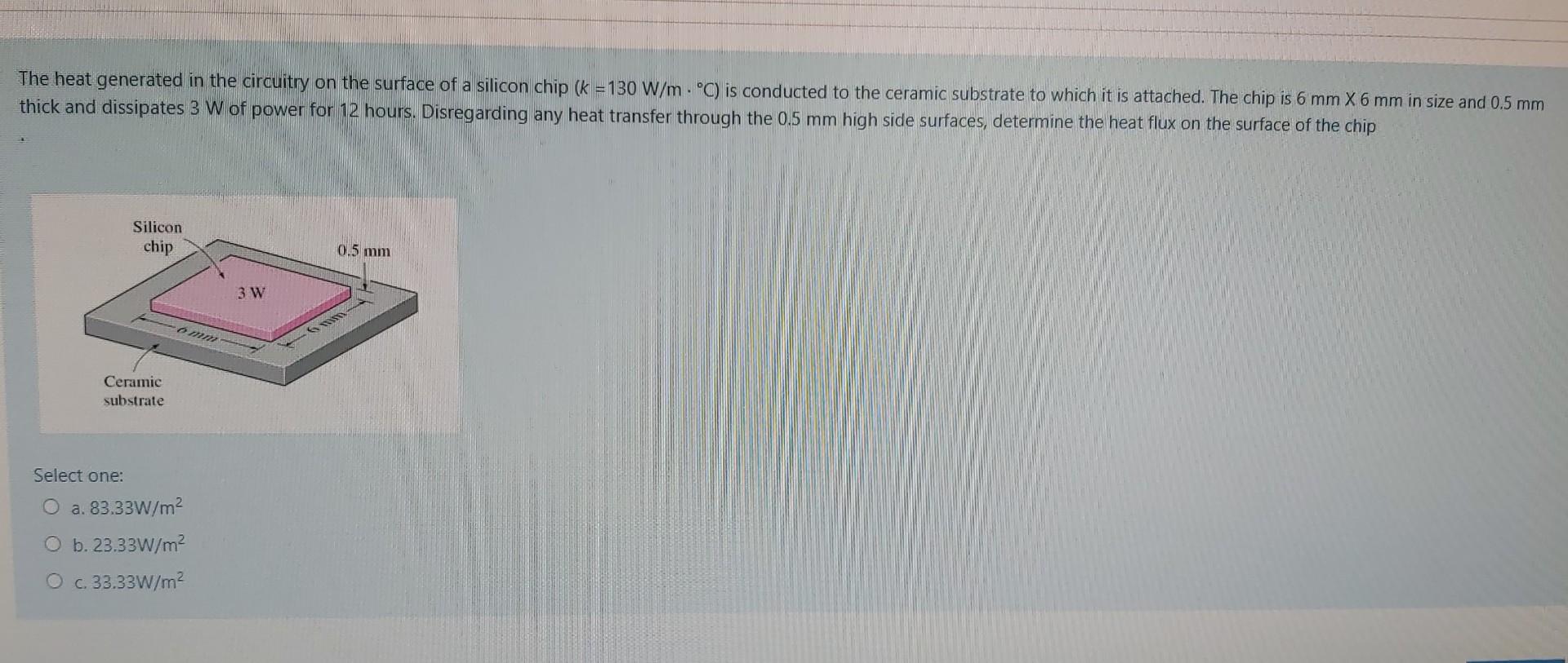 Solved The heat generated in the circuitry on the surface of | Chegg.com