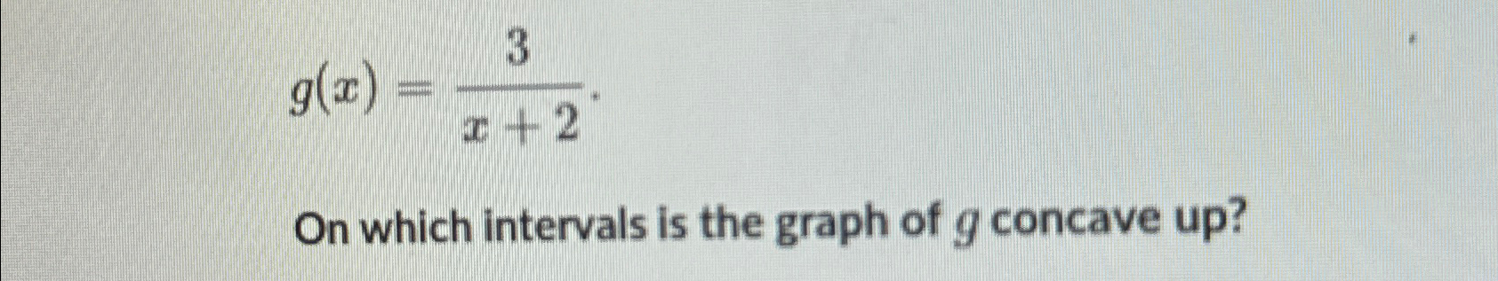 Solved g(x)=3x+2On which intervals is the graph of g | Chegg.com