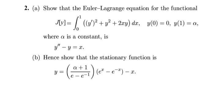 Solved 2 A Show That The Euler Lagrange Equation For The