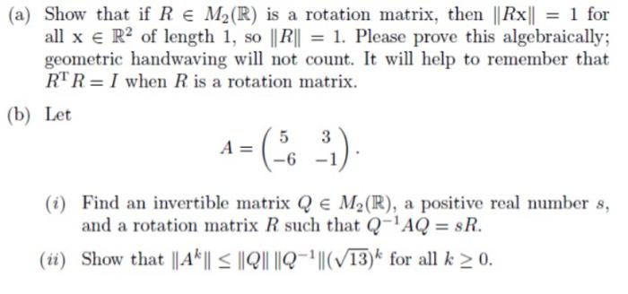 Solved (a) Show that if Re M2(R) is a rotation matrix, then | Chegg.com