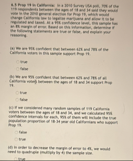 Solved 6.5 ﻿Prop 19 ﻿in Callfornia: In a 2010 ﻿Survey USA | Chegg.com