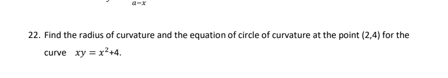 Solved Find The Radius Of Curvature And The Equation Of