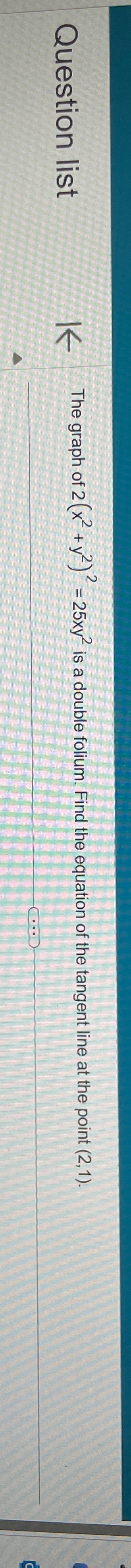 Question listThe graph of 2(x2+y2)2=25xy2 ﻿is a | Chegg.com