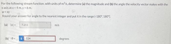 Solved For the following stream function, with units of | Chegg.com