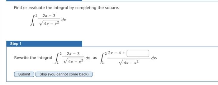 Solved Find or evaluate the integral by completing the | Chegg.com