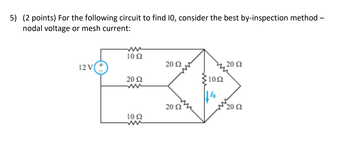 Solved (2 ﻿points) ﻿For the following circuit to find IO, | Chegg.com