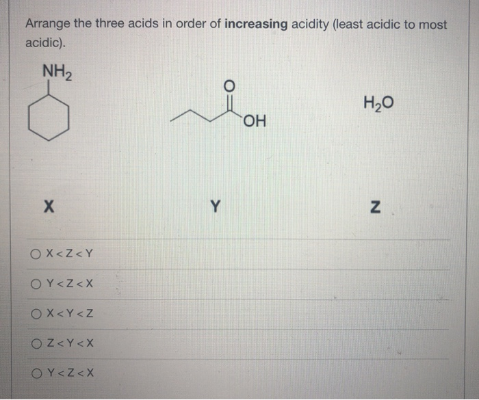Solved Arrange the three acids in order of increasing | Chegg.com