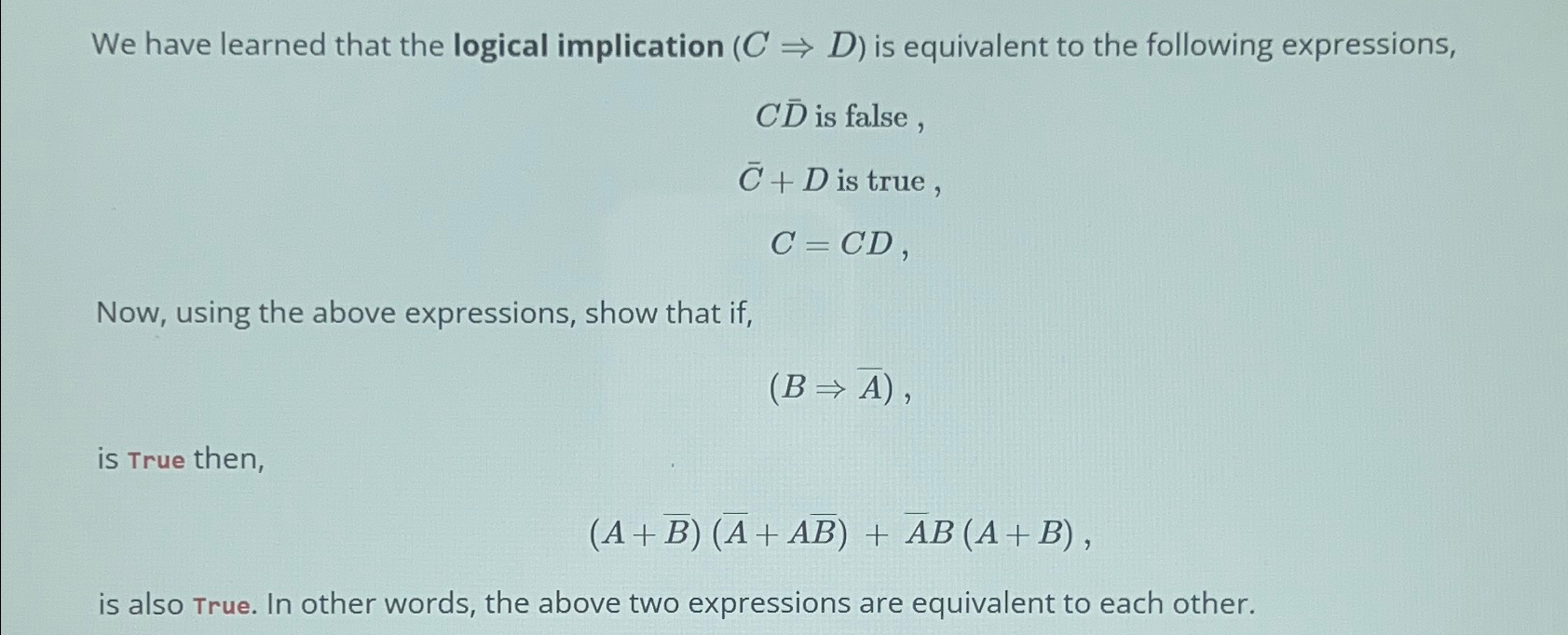 Solved We have learned that the logical implication )=>(D | Chegg.com