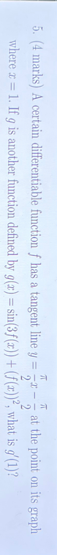 Solved (4 ﻿marks) ﻿A certain differentiable function f ﻿has | Chegg.com