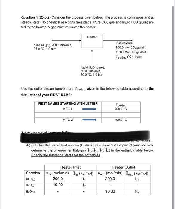 Solved Question 4 (25 pts) Consider the process given below. | Chegg.com Solved Question 4 (25 pts) Consider the process given below. | Chegg.com
