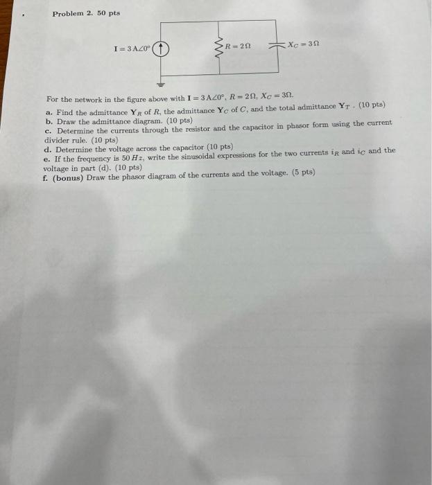 Solved Problem 2. 50 -. For the network in the figure above | Chegg.com