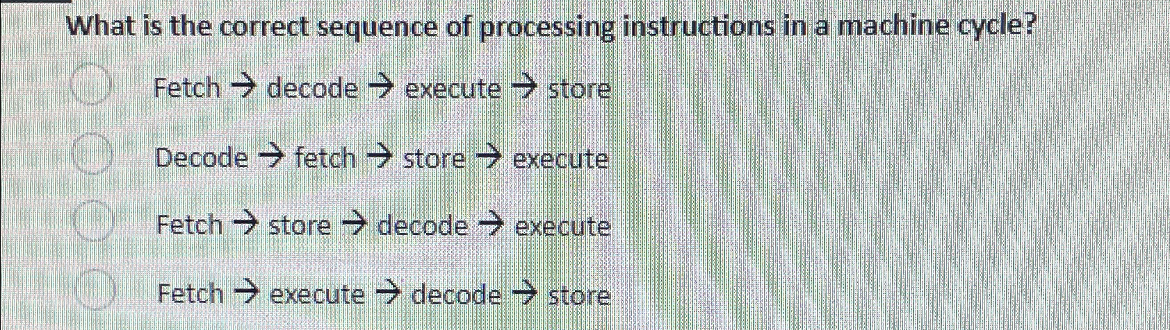 Solved What is the correct sequence of processing | Chegg.com