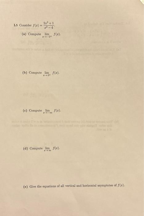 Solved Consider f(x)=x2−42x2+1 (a) Compute limx→−2+f(x). (b) | Chegg.com