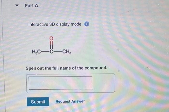Solved Interactive 3D display mode Spell out the full name | Chegg.com