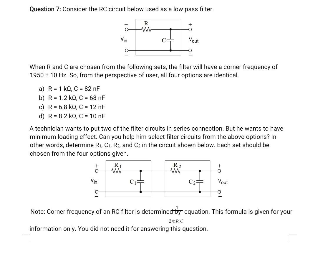 Question 7: Consider the RC circuit below used as a | Chegg.com