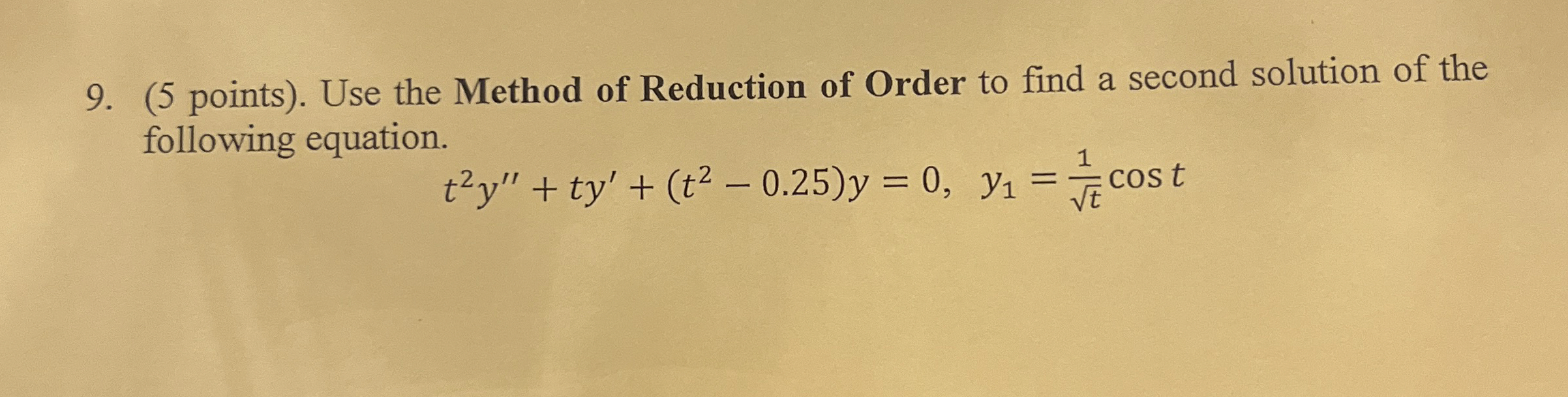 (5 ﻿points). ﻿Use the Method of Reduction of Order to | Chegg.com
