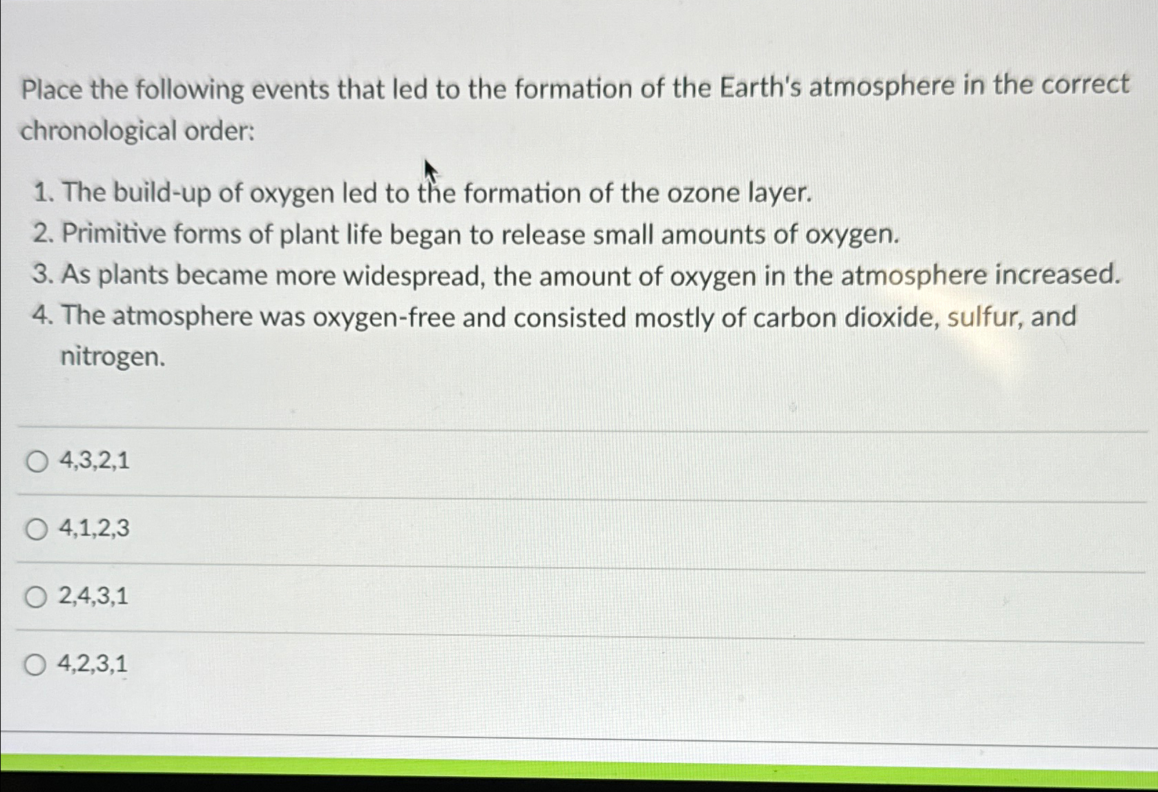 Solved Place the following events that led to the formation | Chegg.com