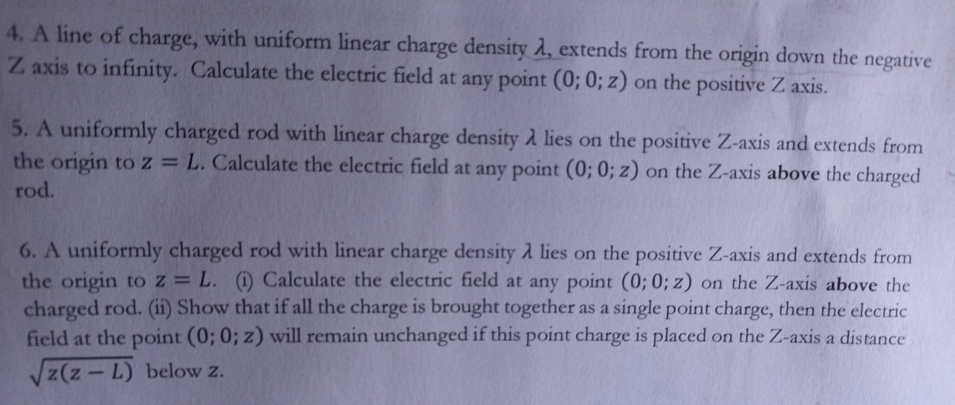 Solved 4. A line of charge, with uniform linear charge | Chegg.com