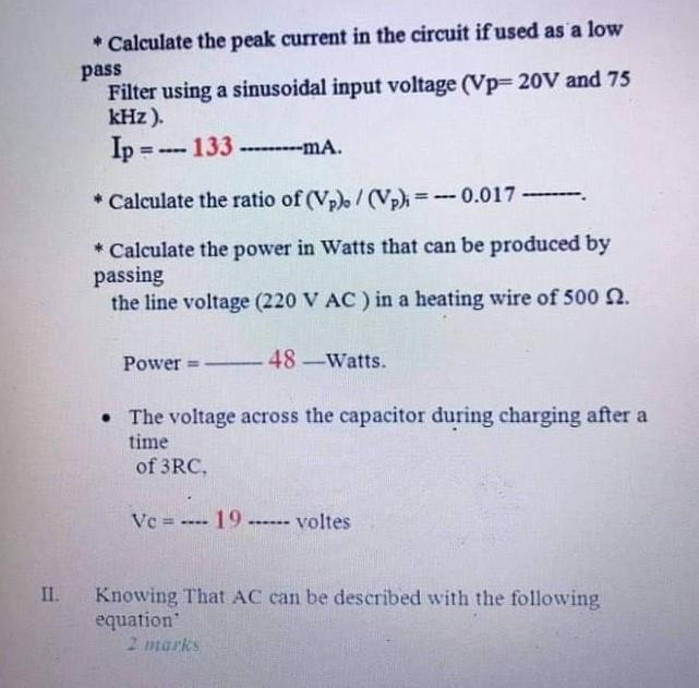 II. Calculate the peak current in the circuit if used | Chegg.com