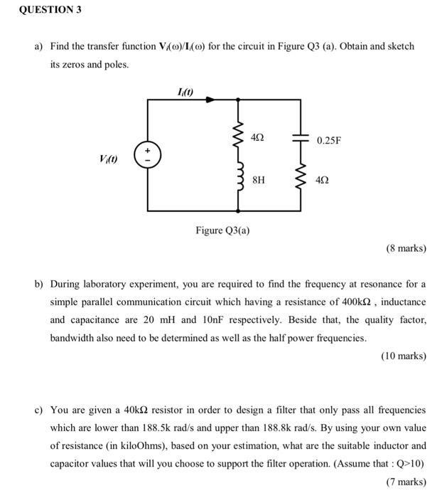 Solved QUESTION 3 a) Find the transfer function V.()/I(o) | Chegg.com