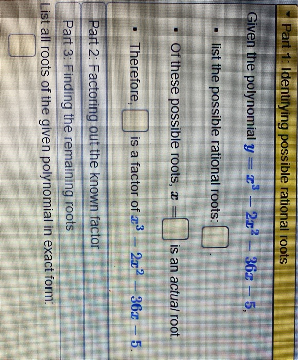 Solved - Part 1: Identifying possible rational roots Given | Chegg.com