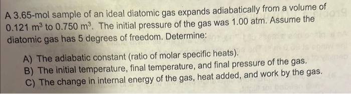 Solved A 3.65-mol sample of an ideal diatomic gas expands | Chegg.com