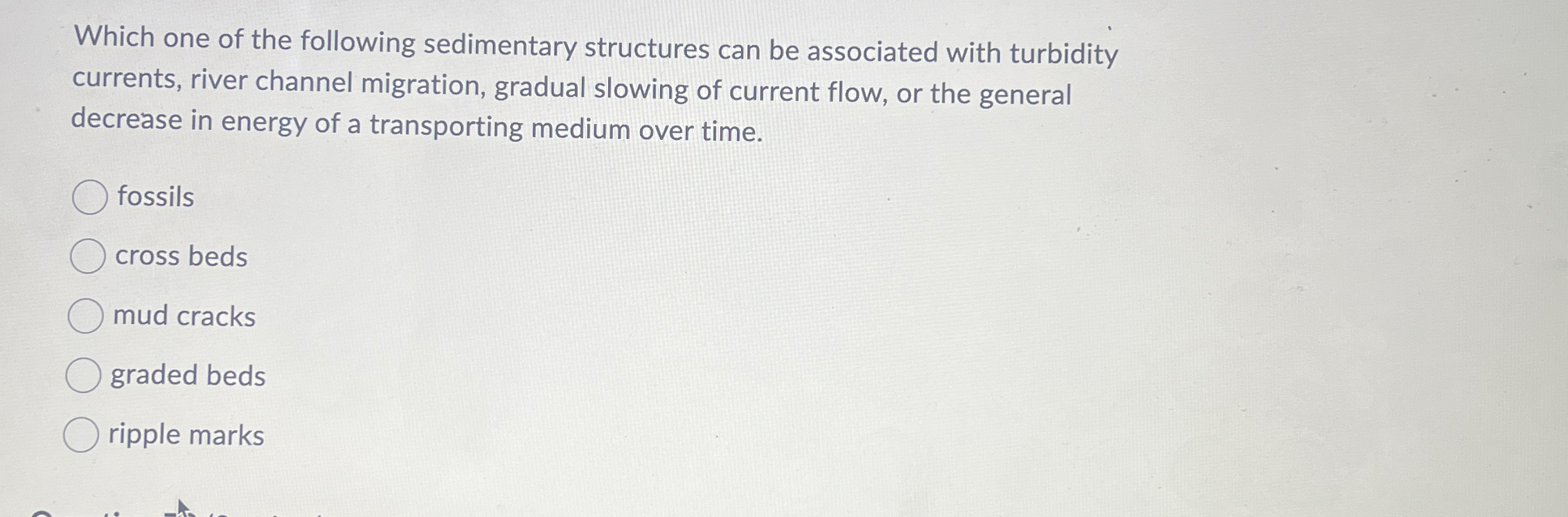 Solved Which one of the following sedimentary structures can | Chegg.com