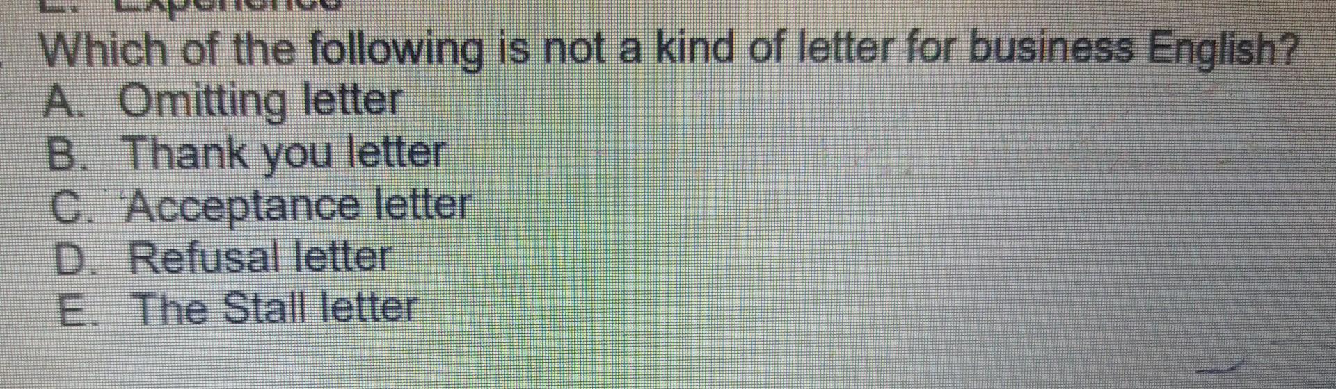 Solved Which of the following is not a kind of letter for | Chegg.com