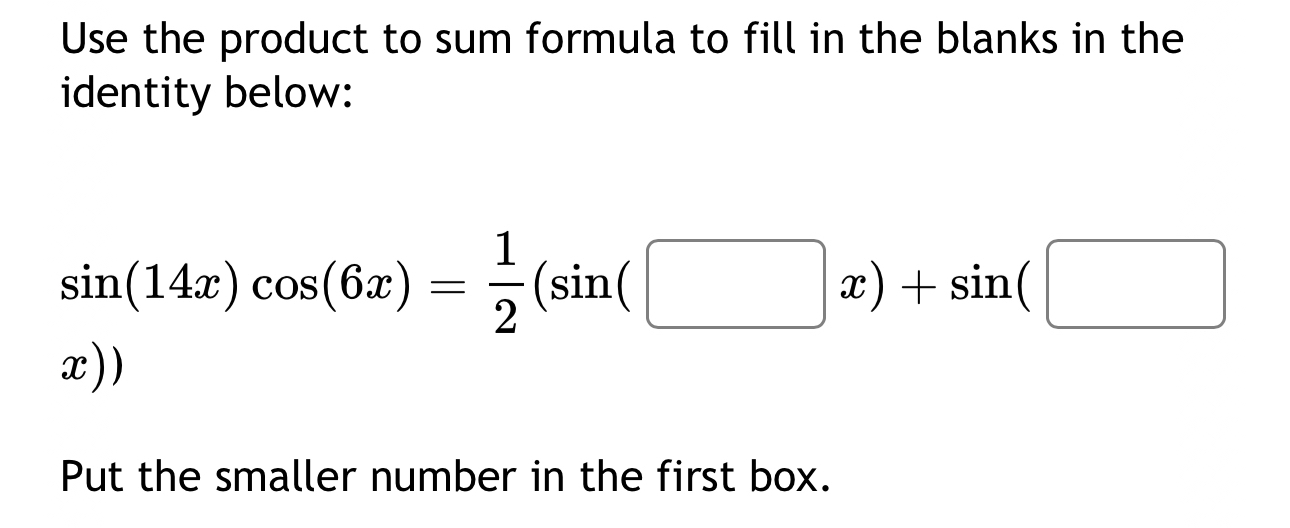 Solved Use the product to sum formula to fill in the blanks | Chegg.com